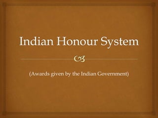 Indian Honour System | PPTX