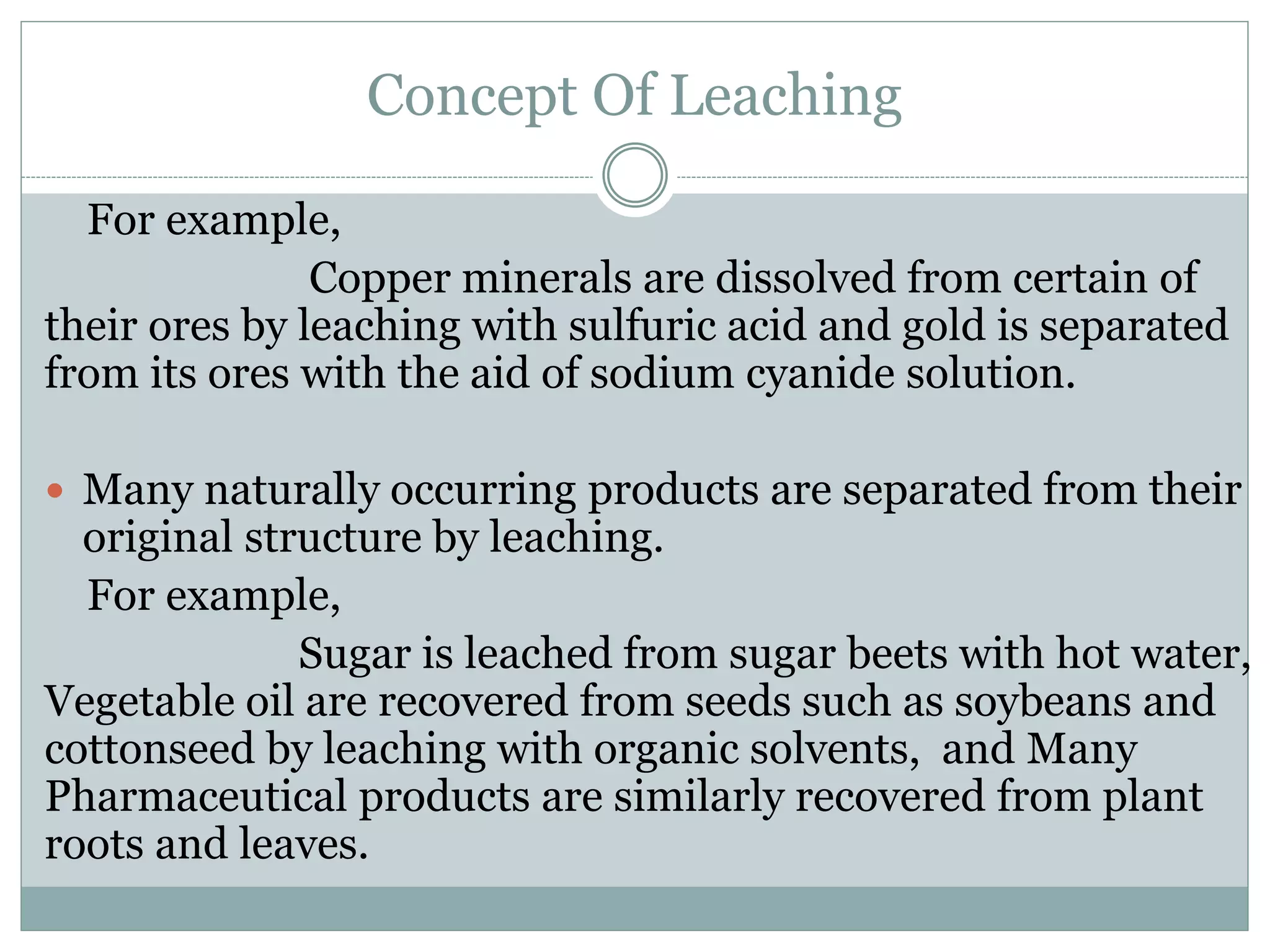 LEACHING CONCEPT, TECHNIQUE AND SINGLE AND MULTISTAGE LEACHING | PPTX
