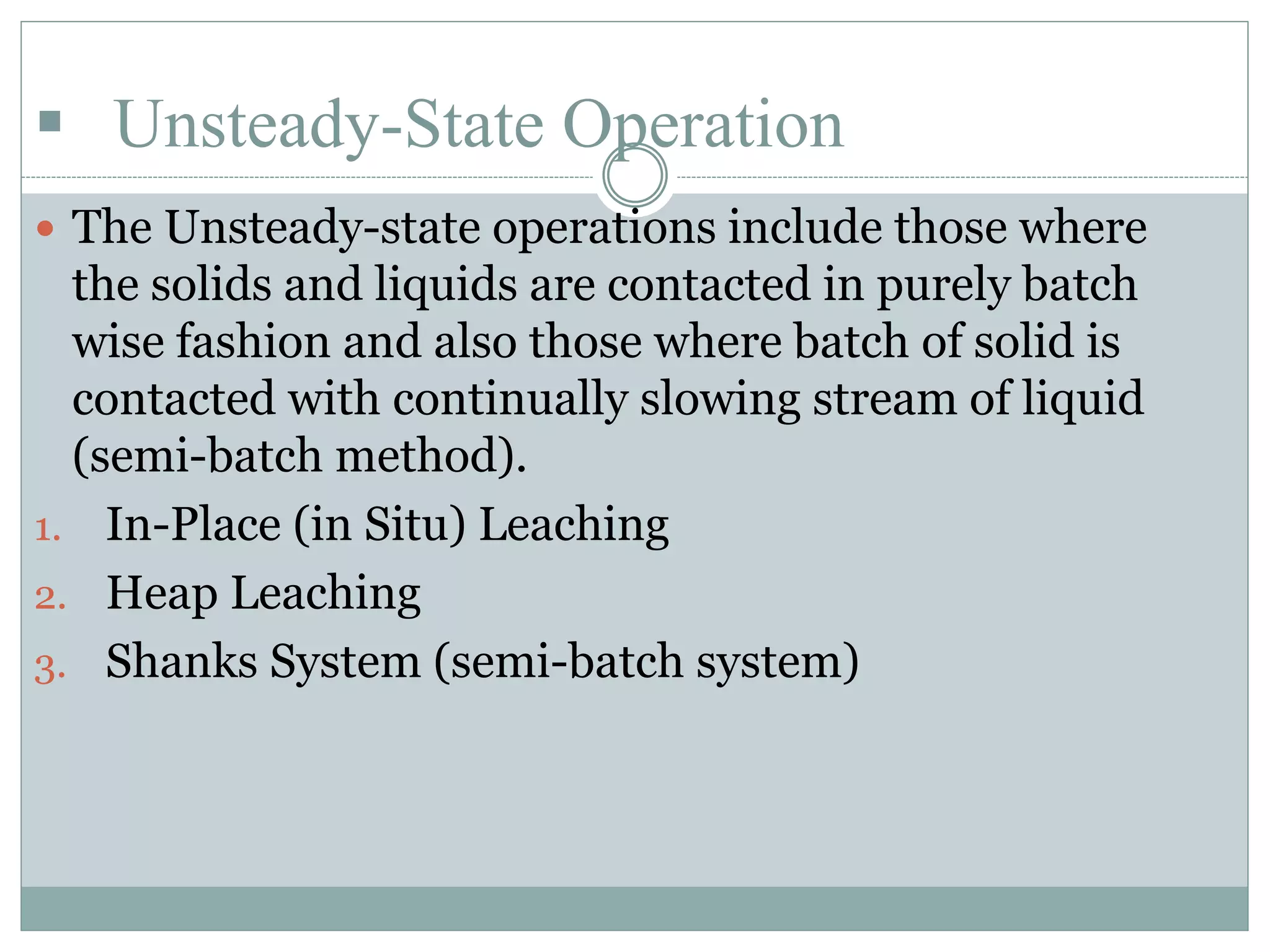 LEACHING CONCEPT, TECHNIQUE AND SINGLE AND MULTISTAGE LEACHING | PPTX