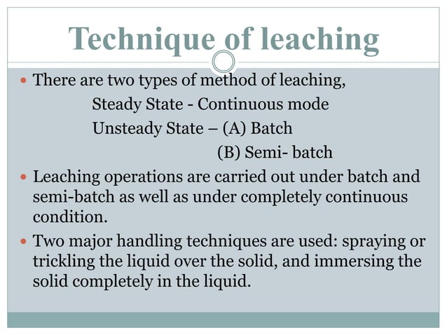 LEACHING CONCEPT, TECHNIQUE AND SINGLE AND MULTISTAGE LEACHING | PPTX ...