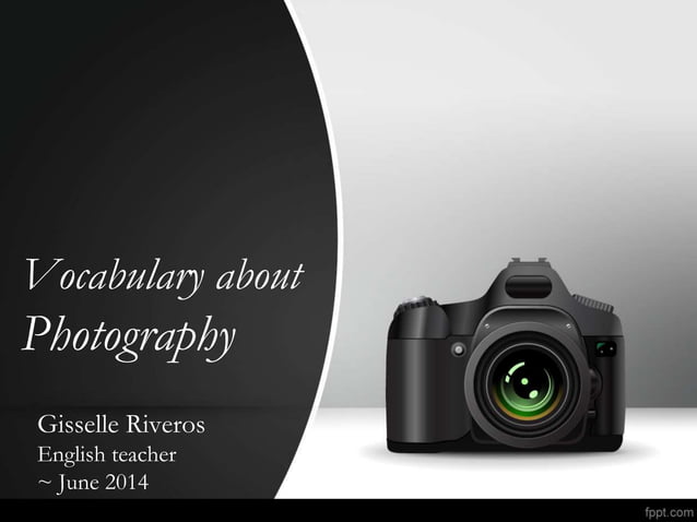 Photography vocabulary | PPTX