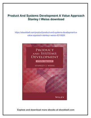Product And Systems Development A Value Approach Stanley I Weiss | PDF