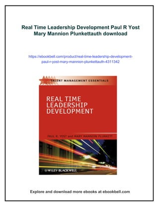 Real Time Leadership Development Paul R Yost Mary Mannion Plunkettauth ...