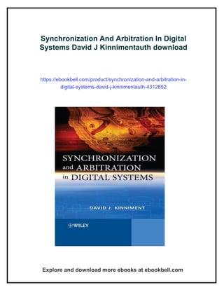Synchronization And Arbitration In Digital Systems David J ...