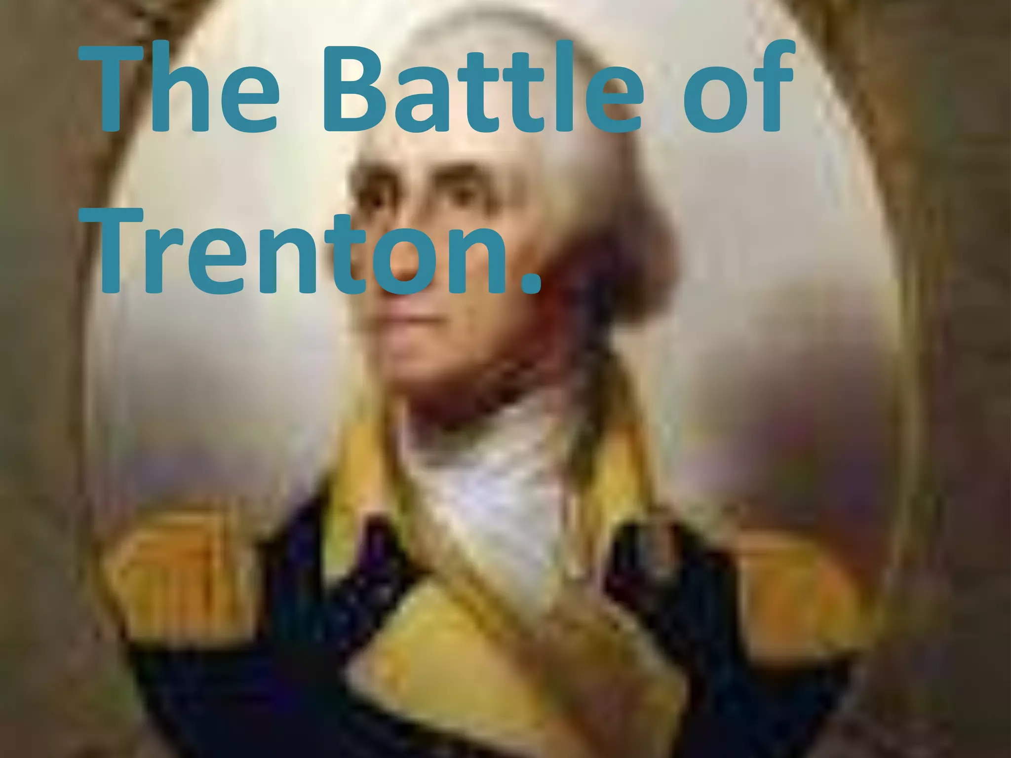 The Battle of Trenton | PPTX