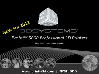 מדפסת תלת מימד ענקית PROJET 5000 | PPT