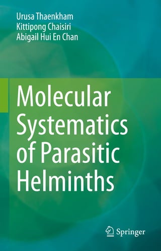Molecular Systematics Of Parasitic Helminths Urusa Thaenkham | PDF