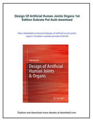 Design Of Artificial Human Joints Organs 1st Edition Subrata Pal Auth | PDF