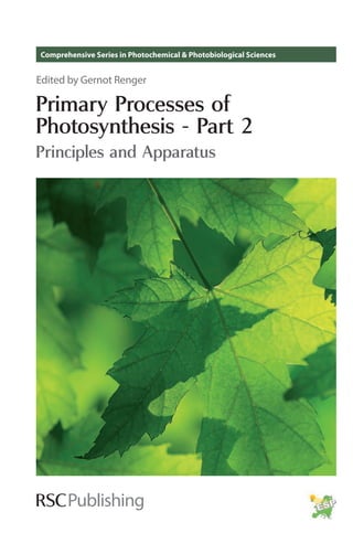 Primary Processes Of Photosynthesis Part 2 Principles And Apparatus G ...