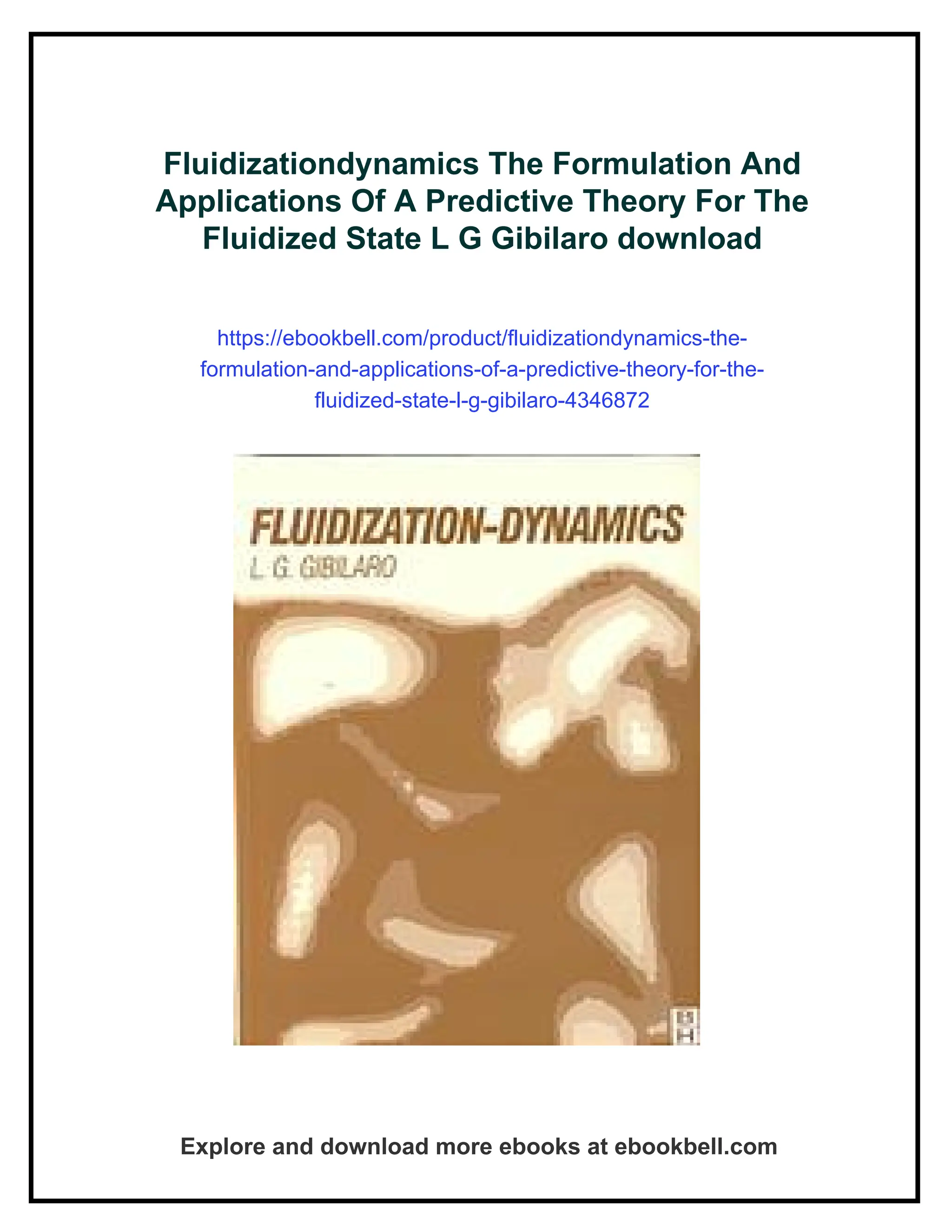 Fluidizationdynamics The Formulation And Applications Of A Predictive Theory For The Fluidized ...