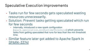 Best Practices for Enabling Speculative Execution on Large Scale ...