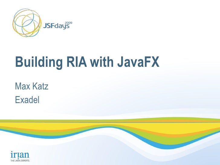 Building RIA Applications with JavaFX