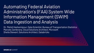 Automating Federal Aviation Administration’s (FAA) System Wide ...