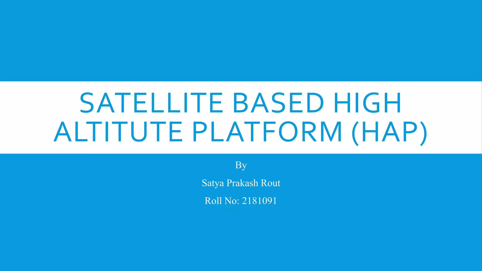 Satellite Based High Altitude Platforms | PDF