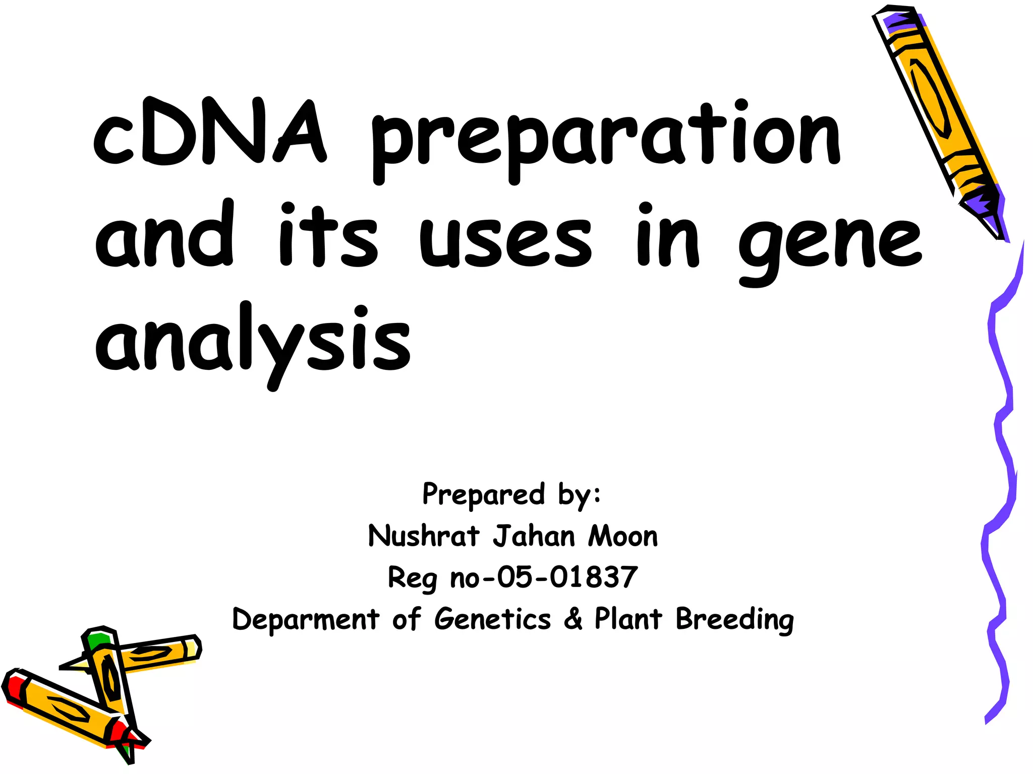 CDNA Library preparation. ppt for Jamil sir | PPT
