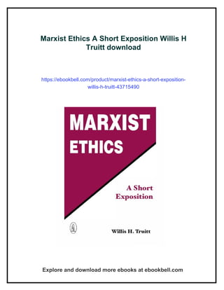 Marxist Ethics A Short Exposition Willis H Truitt | PDF