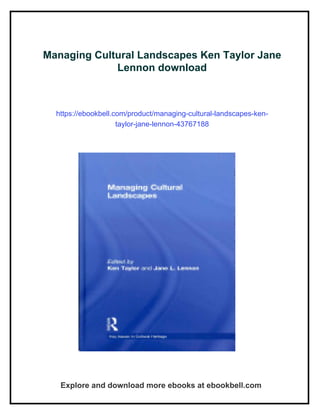 Managing Cultural Landscapes Ken Taylor Jane Lennon | PDF