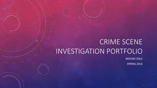 Crime Scene Investigation Portfolio | PPTX