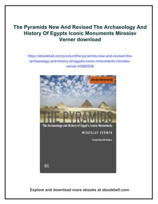 The Pyramids New And Revised The Archaeology And History Of Egypts ...