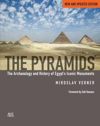 The Pyramids New And Revised The Archaeology And History Of Egypts ...