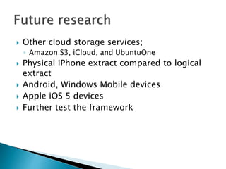 219568662-QUICK-Cloud-Storage-Forensic-Analysis-Presentation.pptx | Browsers | Computer Software ...