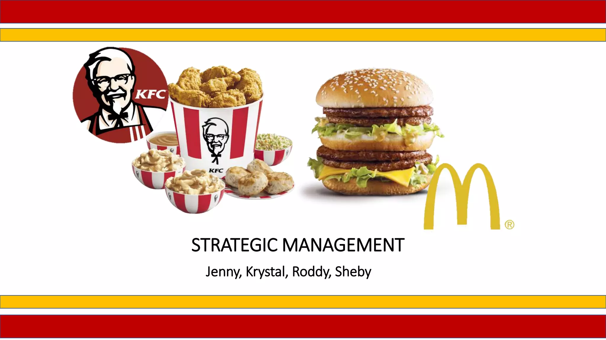 KFC vs McD Strategic Management | PPTX | Food Industry | Industries