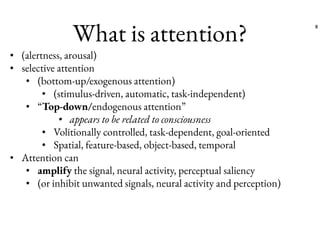 Growing evidence for separate neural mechanisms for attention and ...