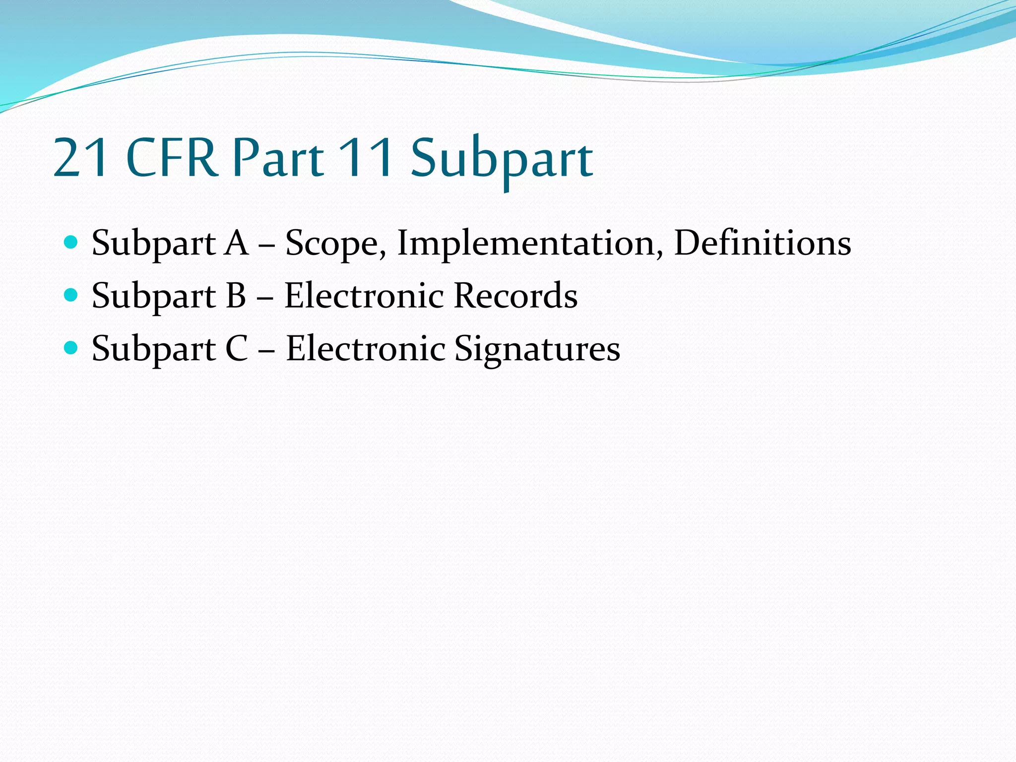 21 cfr part 11 basic | PPTX