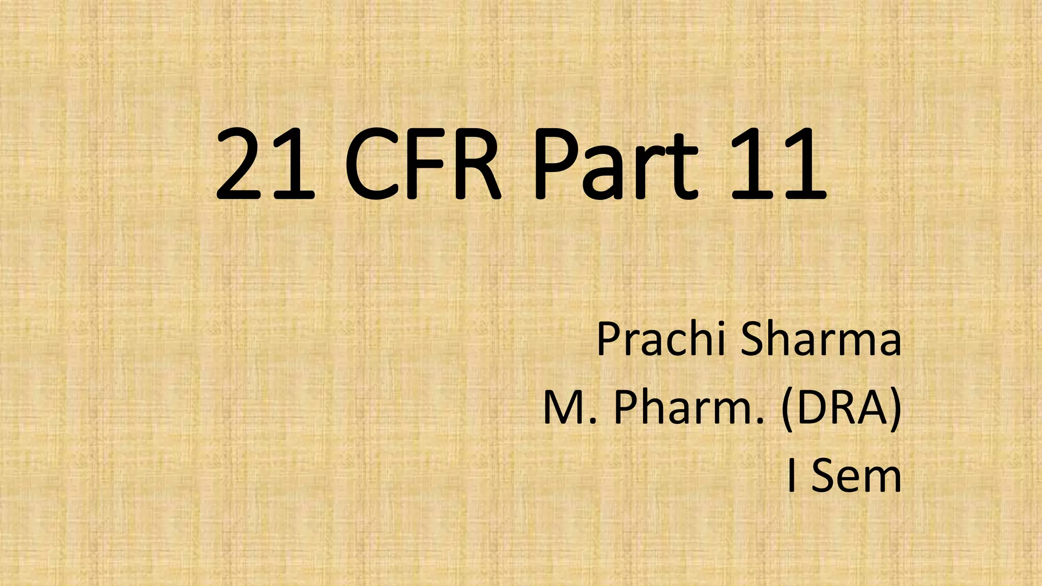 21 CFR Part 11.pptx