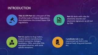 21 CFR part 11- ELECTRONIC RECORDS; ELECTRONIC SIGNATURES | PPTX