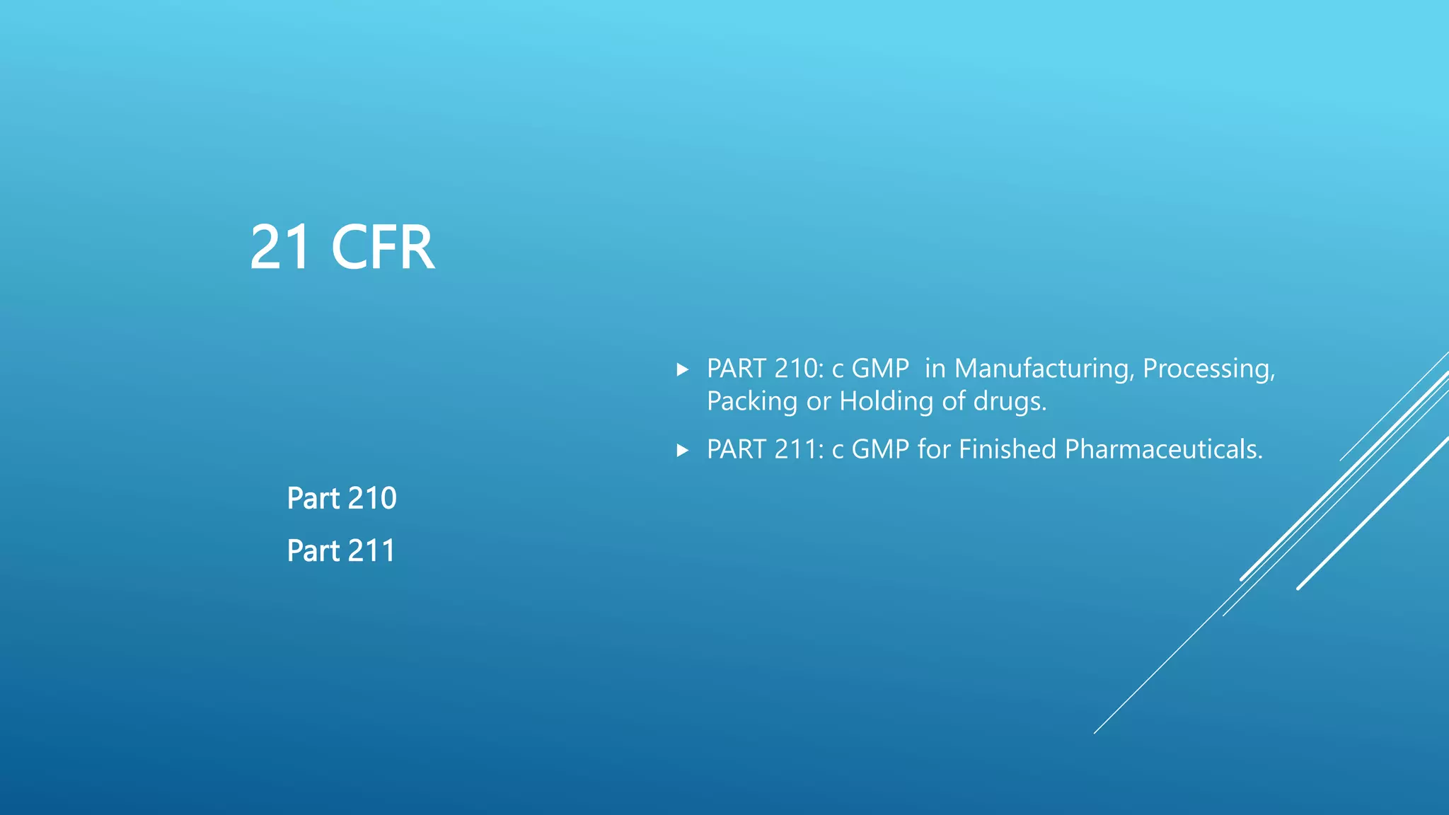 21 CFR, Part 210 and 211 current.pptx
