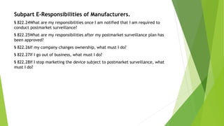 21 CFR Part 822 Post Marketing Surveillance.pptx