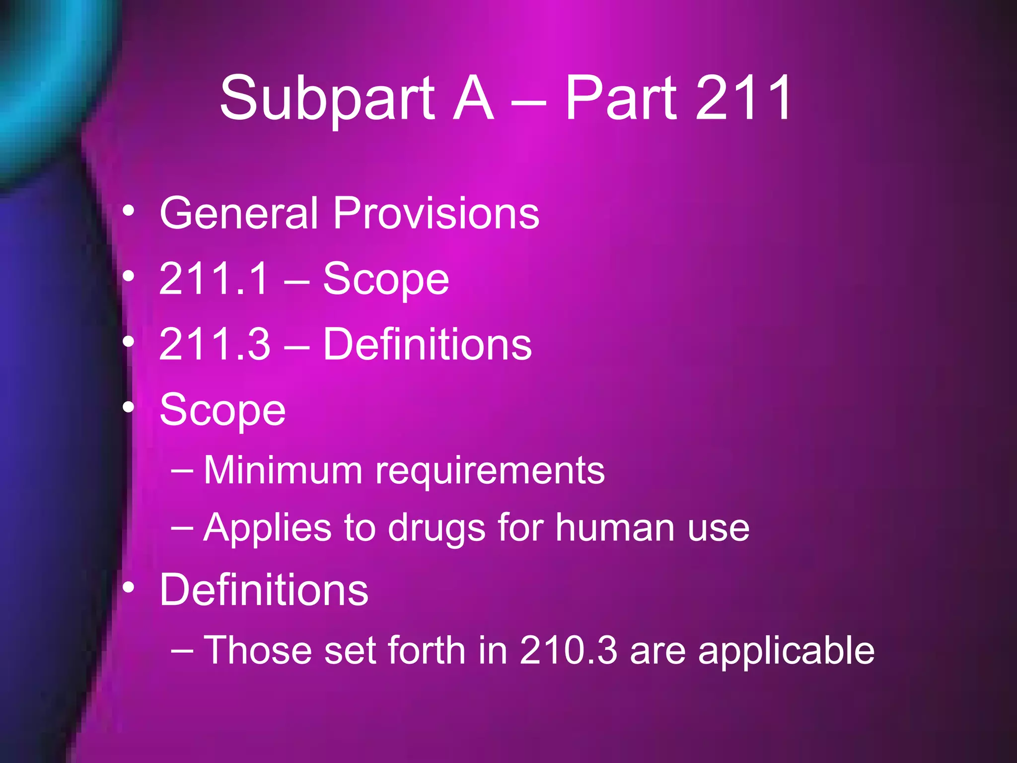 21 cfr, parts 210 211 | PPT