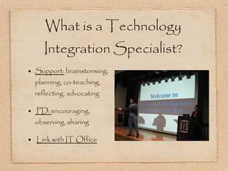 Technology Integration Specialist: What? Why? How? | PPT