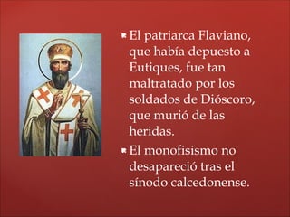 21 conc calcedonia monofisismo san león | PPT
