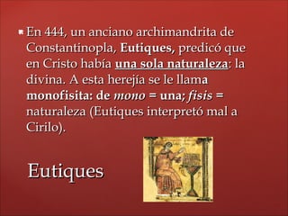 21 conc calcedonia monofisismo san león | PPT