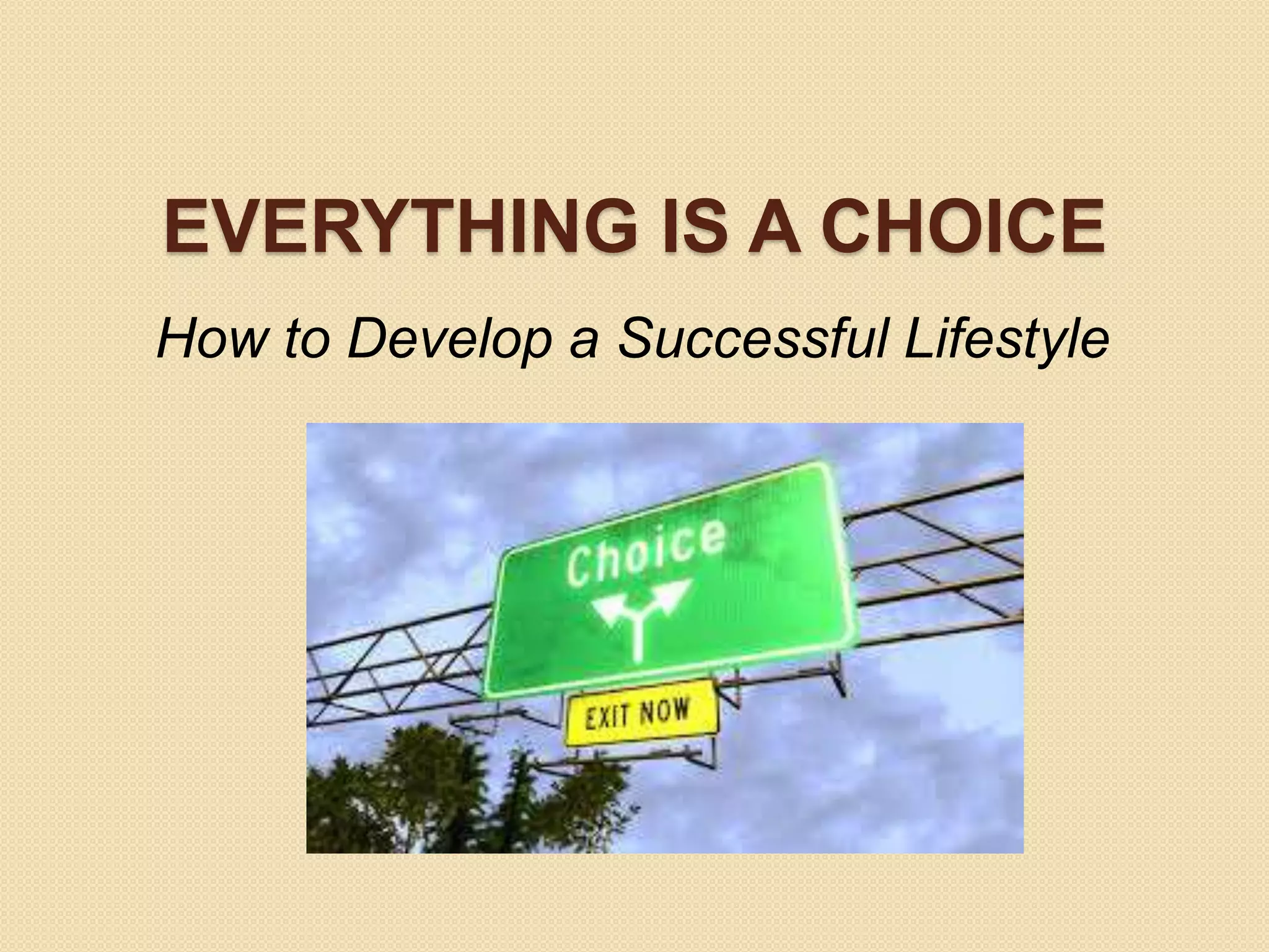 Everything is a choice in life | PPTX