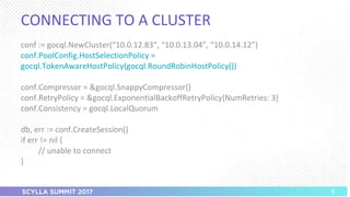 Scylla Summit 2017: How to Use Gocql to Execute Queries and What the ...
