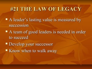 21 irrefutable laws of leadership john c maxwell | PPT