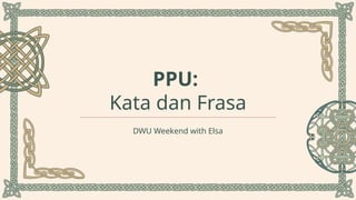PPU Kata dan Frasa Materi UTBK 2024.pptx