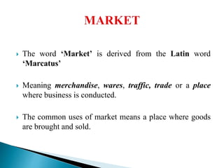 Market and Classification of Market | PPTX
