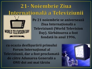 21- Noiembrie Ziua Internațională a Televiziunii | PPTX