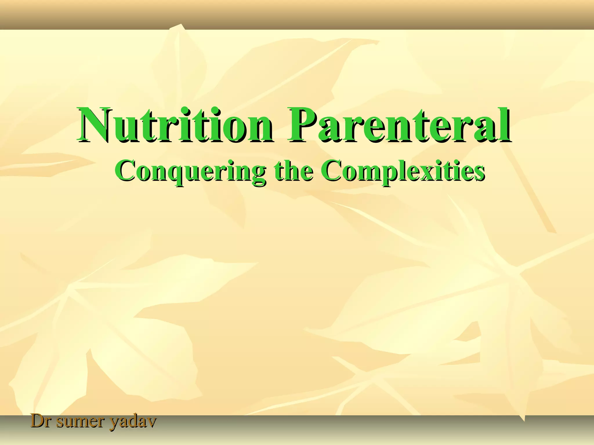 parenteral nutrition | PPT