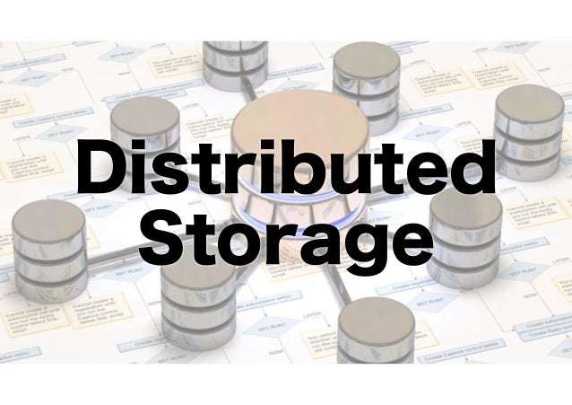 An introduction and evaluations of a wide area distributed storage s…