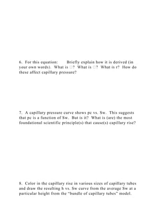 21 Rock Fluid Interactions Capillary Rise, Capillary Pressure, J.docx