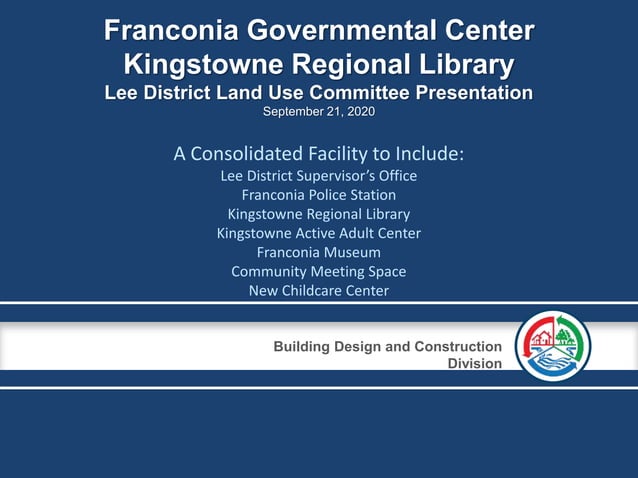 Franconia Gov. Center and Kingstowne Reg. Library Land Use Meeting Sept ...