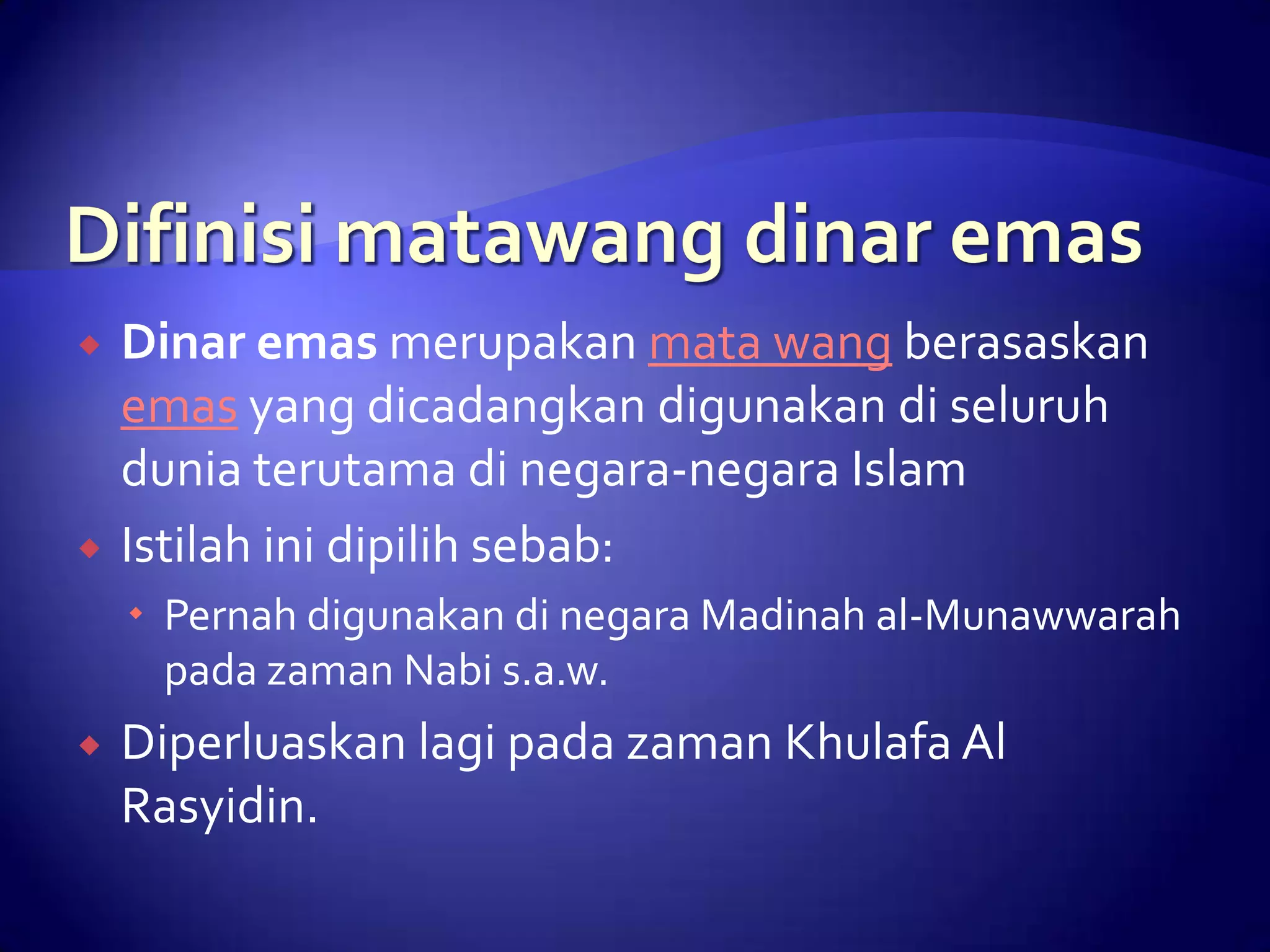 Sistem Matawang Dinar Emas | PPTX