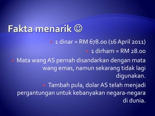 Sistem Matawang Dinar Emas | PPTX