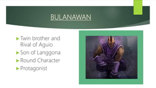 Bulanawan and Aguio | PPTX