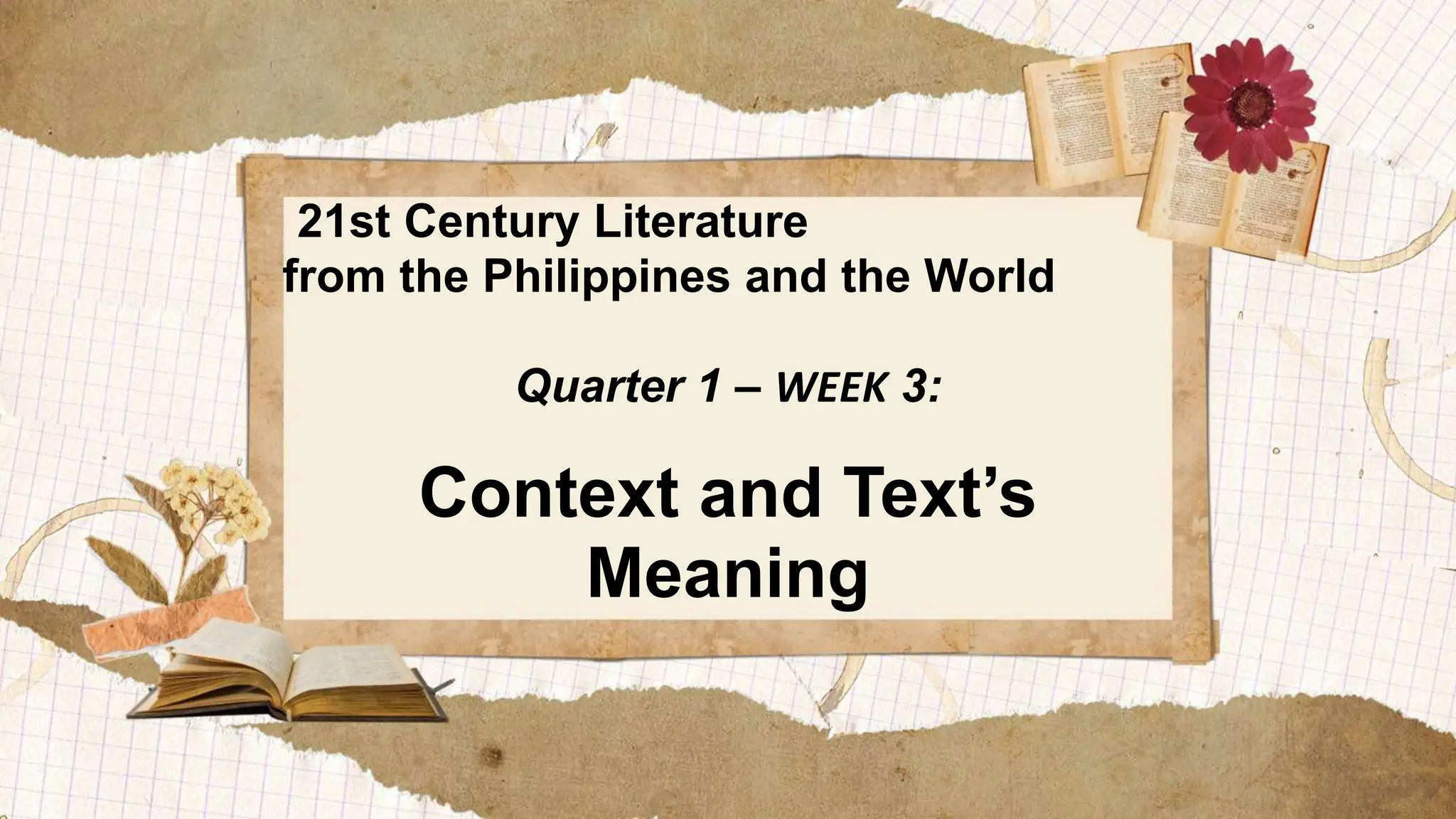 21stCentur WEEK 3_ Context and Text’s Meaning.pptx